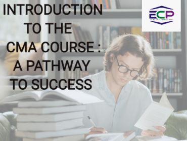Introduction to the CMA Course : A Pathway to Success - ECP