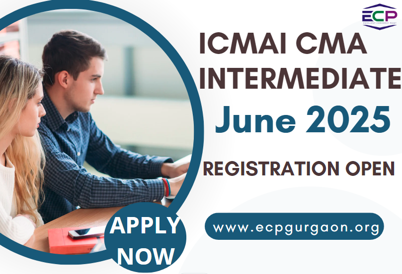 CMA Intermediate June 2025 Registration Open – Apply Now - ecp